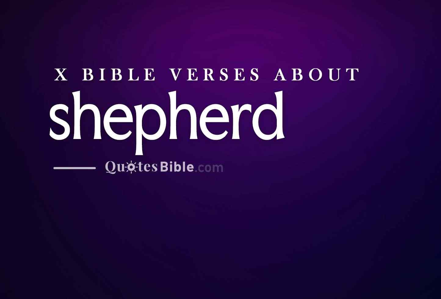 Shepherd Bible Verses — Shepherd Verses: Finding Comfort And Guidance ...